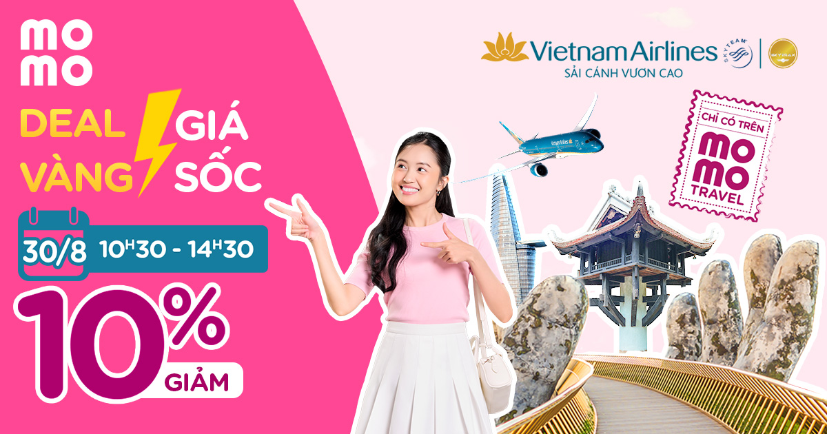 MoMo x Vietnam Airlines tung deal giờ vàng giá sốc giảm 10%