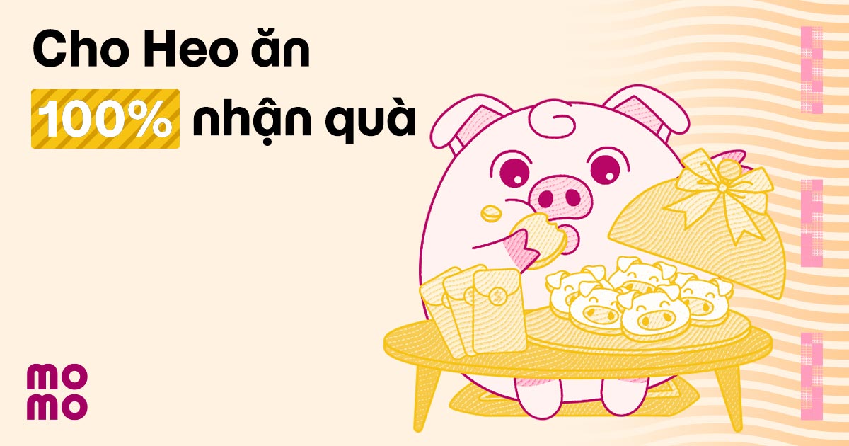 Bước sang quý mới, Heo Đất tổ chức sự kiện “Cho Heo ăn - 100% nhận quà ...
