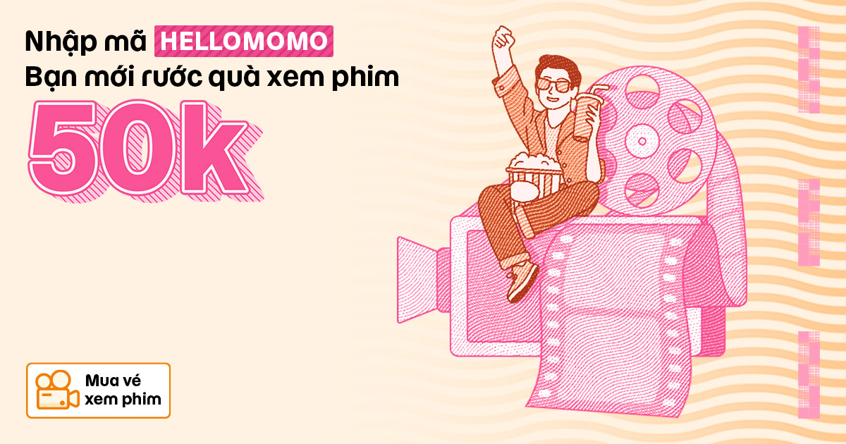 Nhập HELLo MoMo: Cơn lốc quà xem phim 50K và bộ quà 950K sẽ cập bến ...