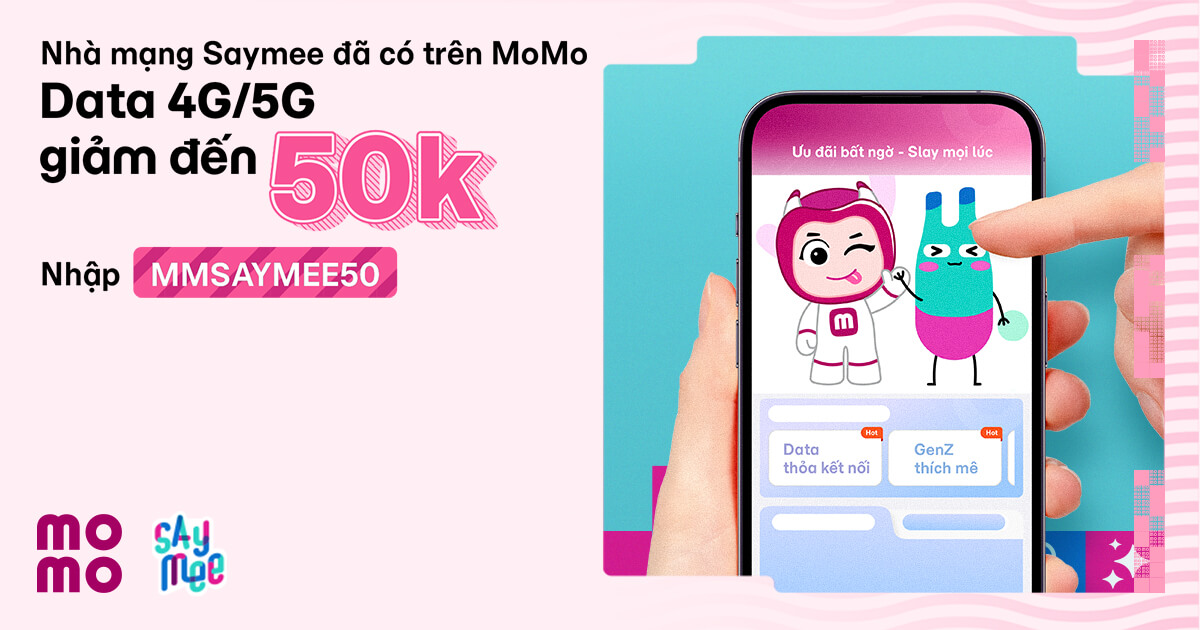 Tặng mã giảm đến 50.000đ nạp Data 4G/5G Saymee trên MoMo