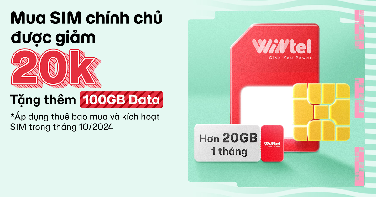 Mua SIM chính chủ Wintel với giá chỉ 20.000đ, tặng thêm 100GB Data ...