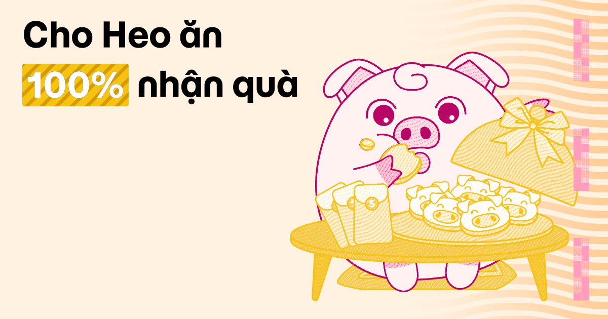 Heo Đất tổ chức hai sự kiện “Cho Heo ăn - 100% nhận quà” cuối cùng của ...