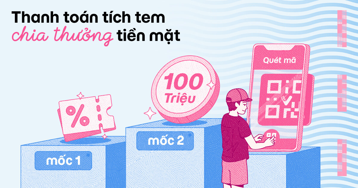 Thanh toán tích tem, chia thưởng tiền mặt!
