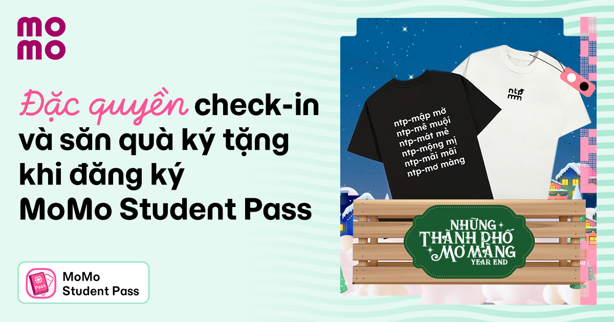 Nhập hội MoMo Student Pass: Check-in nhanh tiện và nhận quà ưng ý tại ...