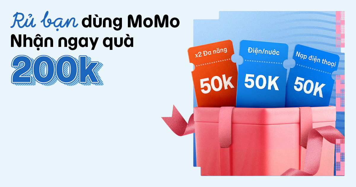 Giới thiệu MoMo, nhận quà 200.000đ không giới hạn