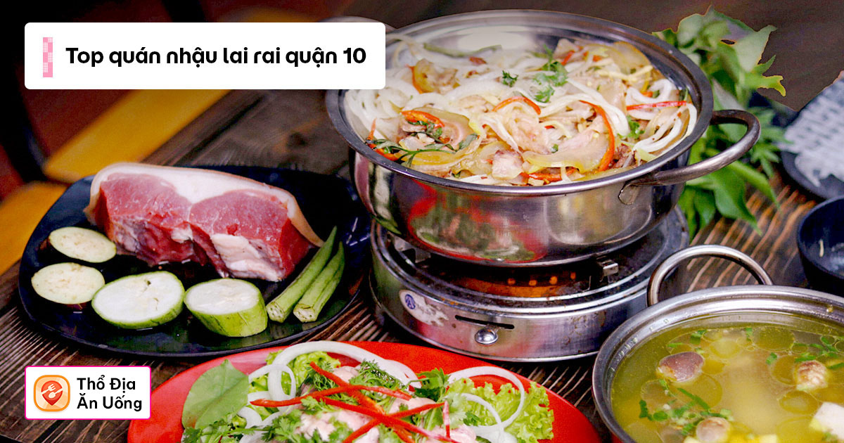 Quán nhậu Quận 10: Quán lai rai tụ tập cuối tuần