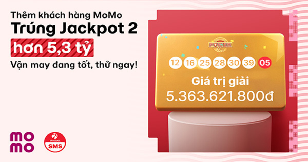 Mua Vietlott trên MoMo, trúng Jackpot hơn 5,3 tỷ