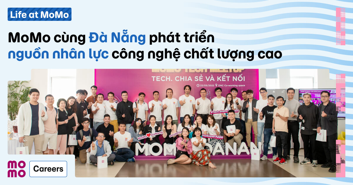 MoMo cùng Đà Nẵng phát triển nguồn nhân lực công nghệ chất lượng cao