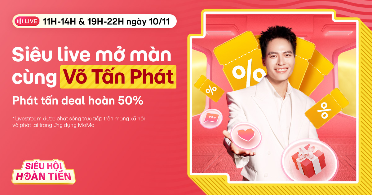19H-22H ngày 10/11: Mega Live mở màn - Xăng đầy bình nửa giá cùng Võ Tấn Phát