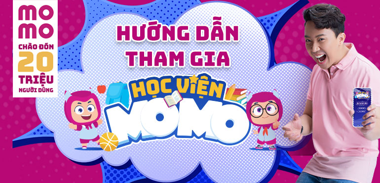 Hướng dẫn tham gia Học viện MoMo