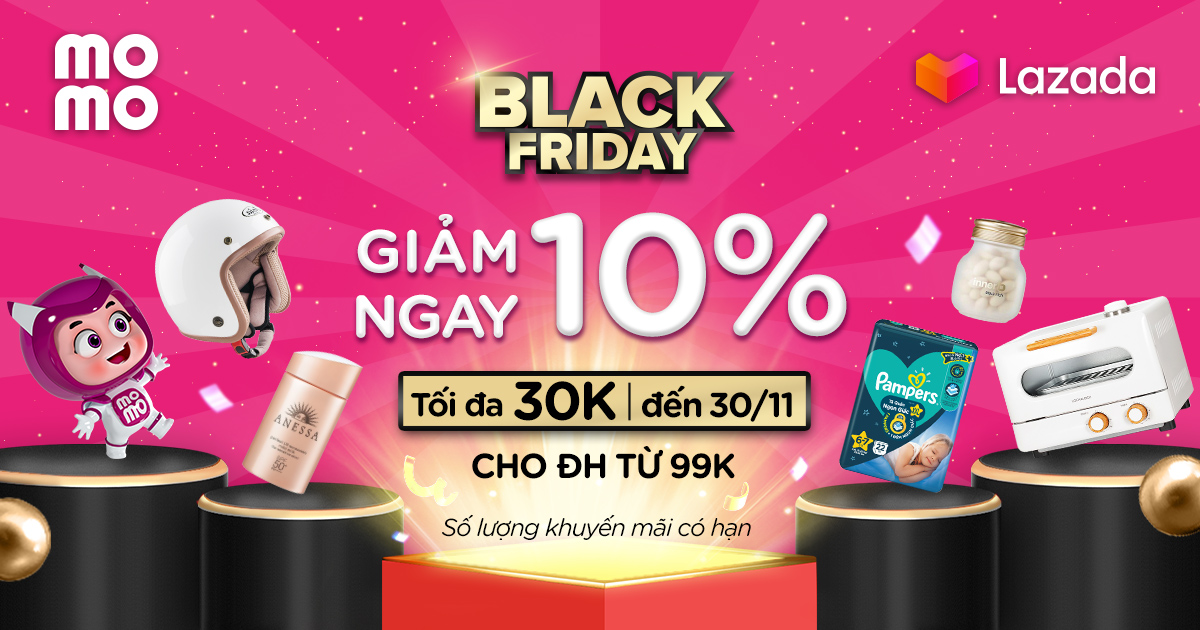 Black Friday cùng Lazada, săn mã giảm 10% trên MoMo