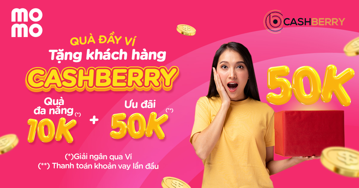 Tặng khách hàng CashBerry: 10K thẻ quà đa năng và 50K thanh toán khoản vay