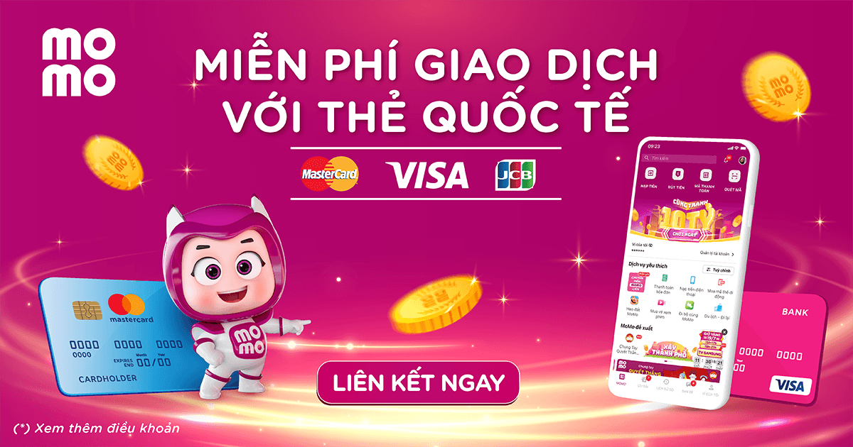 Miễn phí giao dịch khi liên kết thẻ quốc tế với MoMo