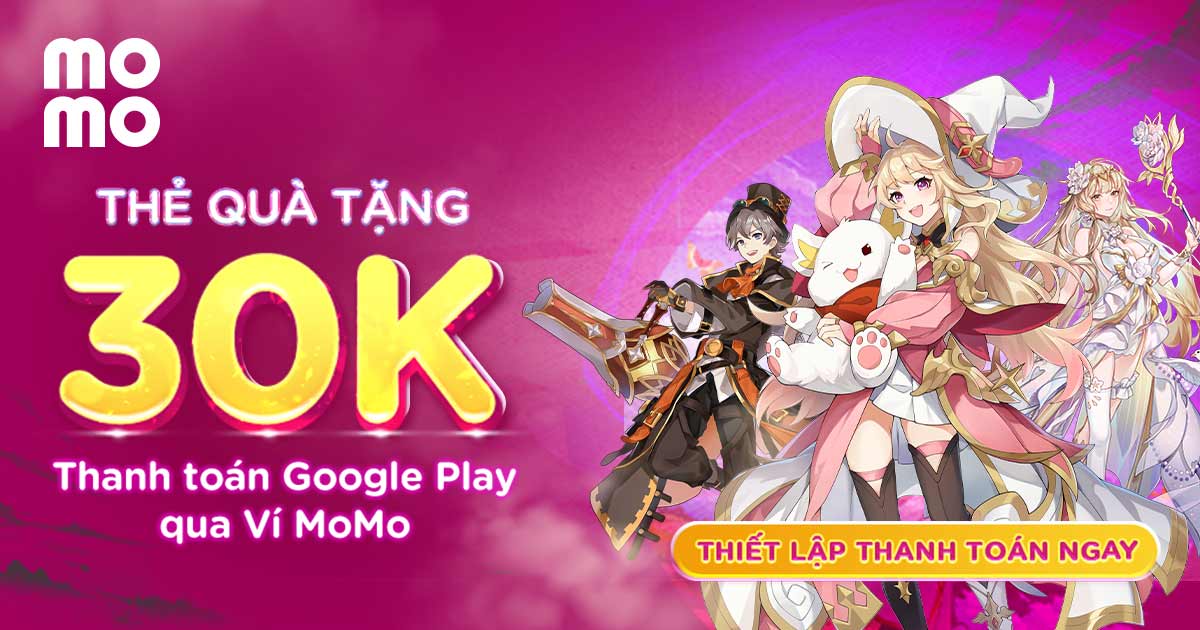 Giảm ngay 30K cho lần đầu thanh toán Google Play qua MoMo