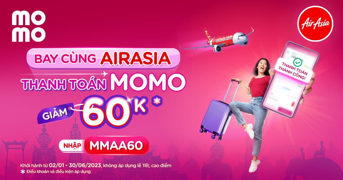Bay cùng AirAsia, thanh toán MoMo - Giảm ngay 60.000Đ