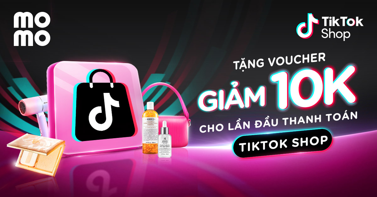 Mua sắm phủ phê, có MoMo tặng voucher TikTok Shop giảm 10.000Đ cực mê!