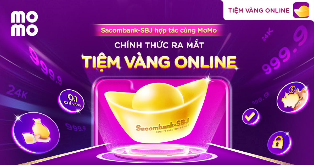 MoMo chính thức khai trương Tiệm Vàng Online: Mua vàng trực tuyến, quản ...