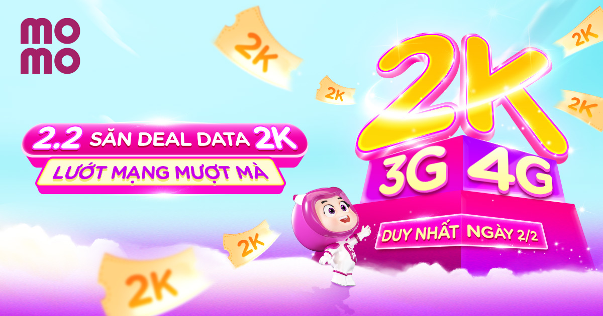 Duy nhất 2/2: Nhận deal đồng giá 2.000Đ khi mua/nạp Data 3G/4G trên MoMo