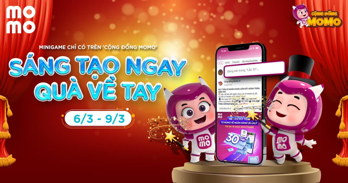 Tham gia minigame “Sáng tạo ngay - Quà về tay” trên App MoMo: Bình luận ...