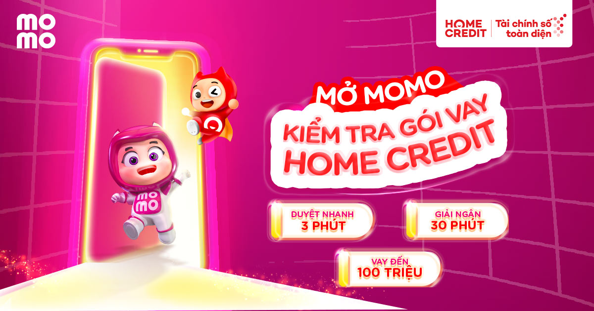 Ra mắt tính năng mới: Kiểm Tra Gói Vay Home Credit chỉ trong 3 giây, mở ...