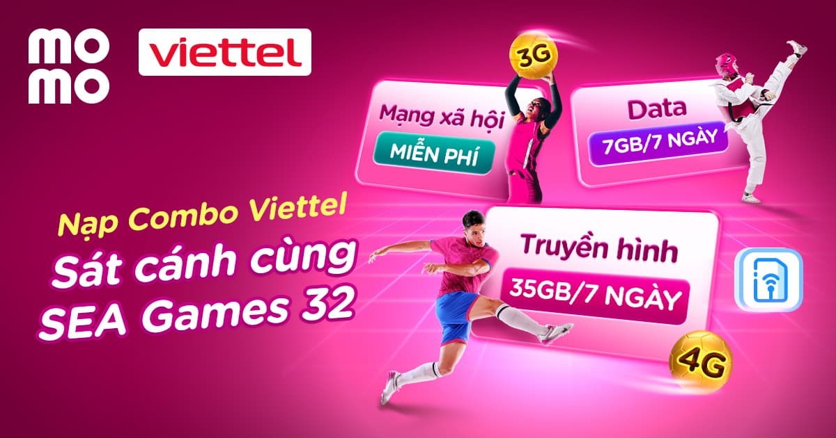 Cháy cùng chảo lửa SEA Games 32 với Combo Data Viettel trên MoMo