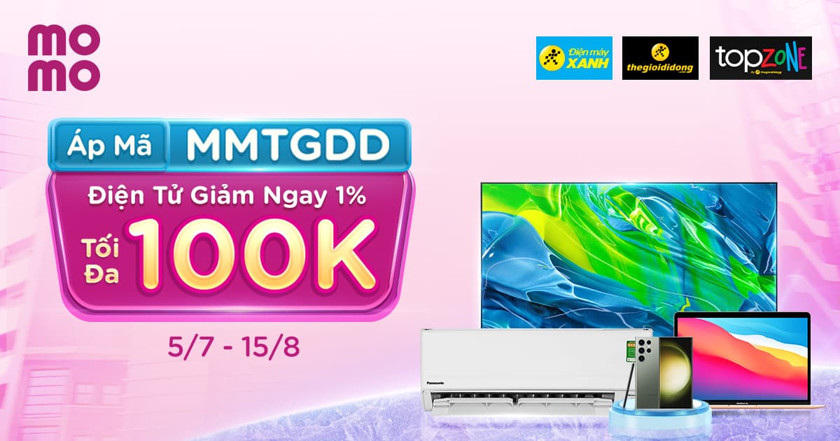 Săn deal đồ công nghệ cùng MoMo - Nhập mã MMTGDD giảm 1%, tiết kiệm cực ...