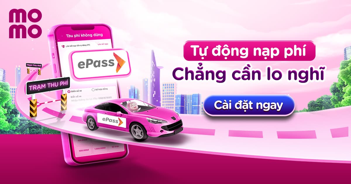 Nạp phí không dừng tự động trên MoMo, thỏa thích du hí mọi hành trình