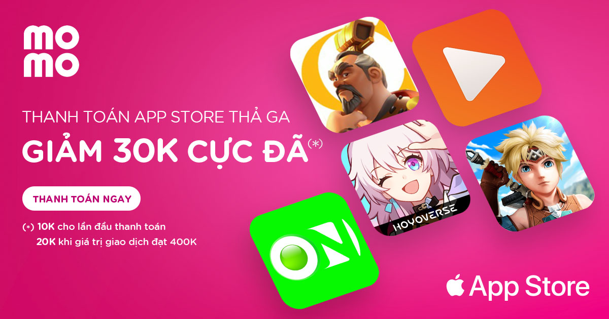 Thanh toán App Store với MoMo ngay để nhận quà lên tới 30K