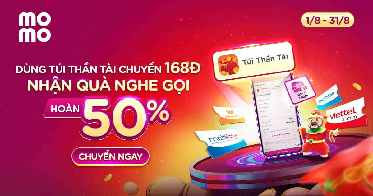 Chớ bỏ lỡ: Quà nạp điện thoại hoàn 50% khi chuyển 168Đ đến MoMo bằng nguồn tiền Túi Thần Tài