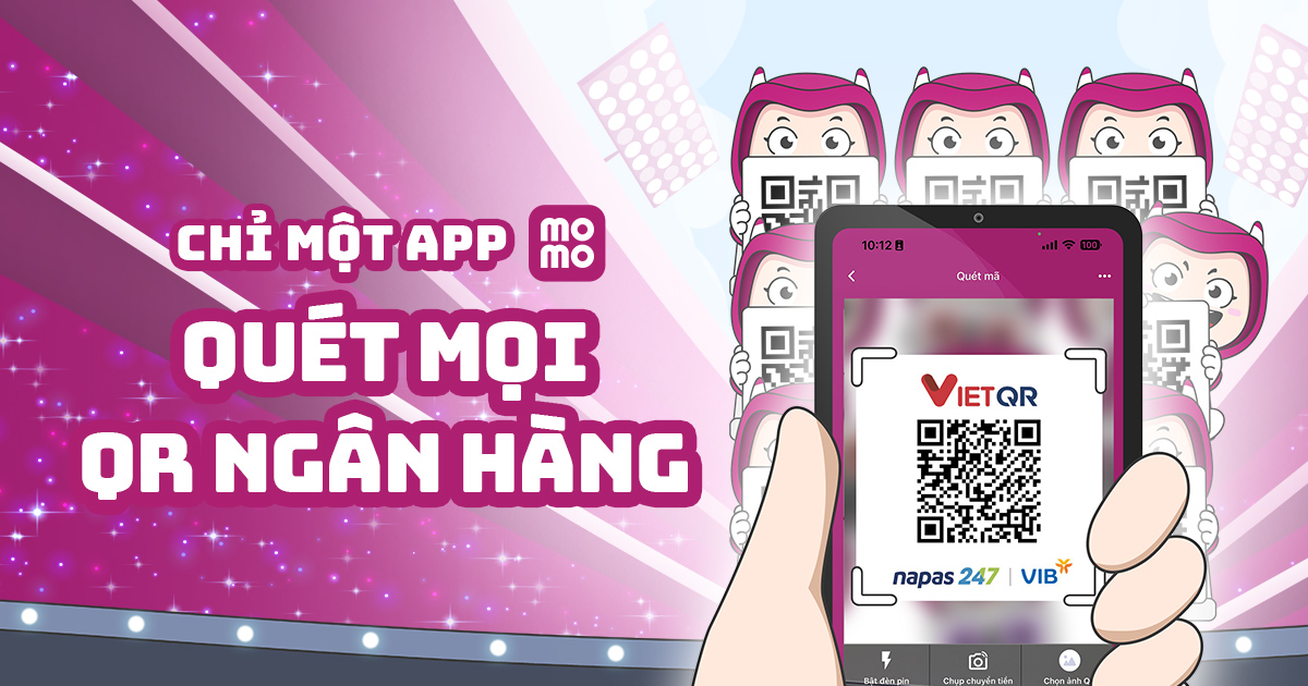 Chỉ 1 app MoMo, quét mọi QR ngân hàng!