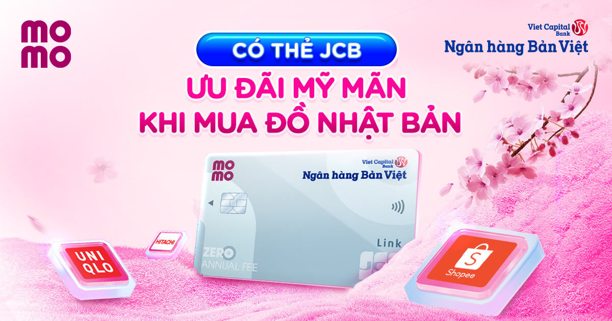 Dùng thẻ tín dụng Bản Việt JCB Link: Hưởng loạt ưu đãi, mua sắm từ các thương hiệu Nhật Bản