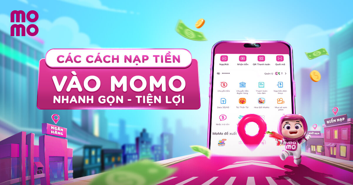 Lưu phương thức nạp tiền vào MoMo nhanh gọn, tiện lợi!