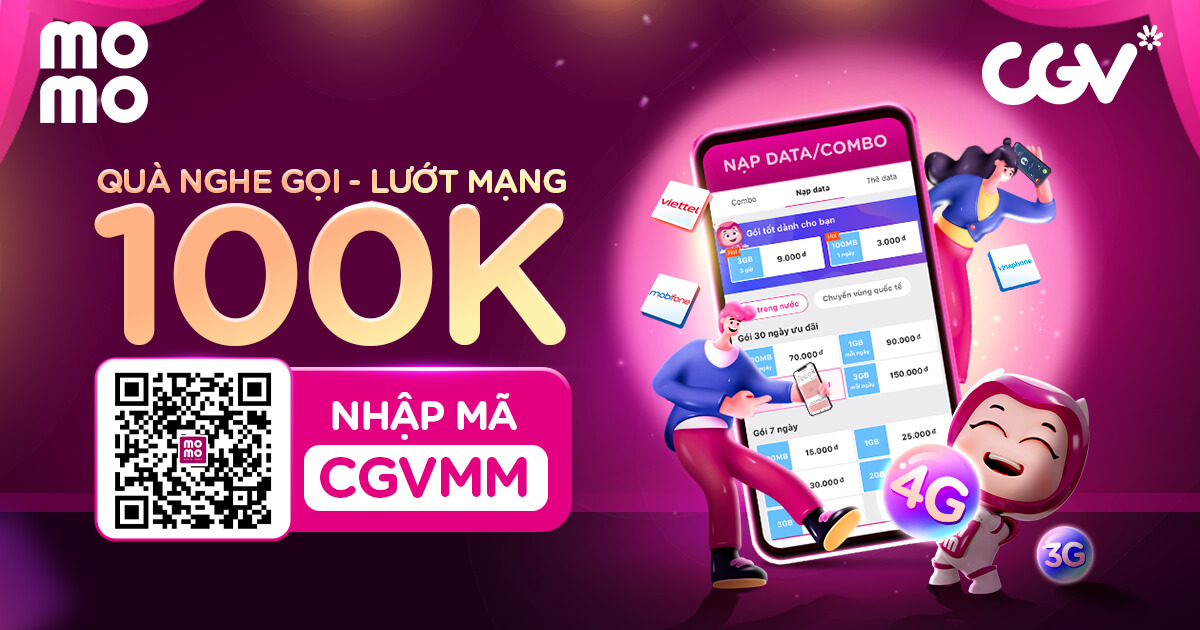 MoMo x CGV: Nhập mã CGVMM, rinh gói quà Data trị giá 100.000Đ!