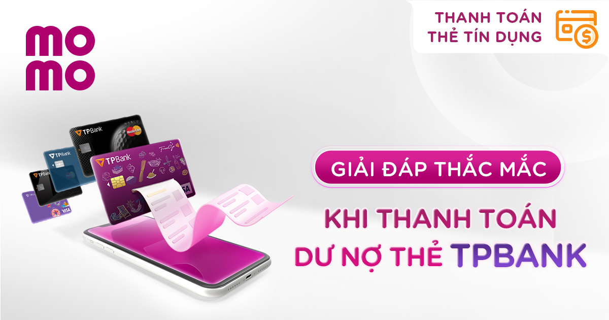 Đã thanh toán thẻ tín dụng nhưng dư nợ vẫn còn? Cùng MoMo gỡ rối thắc ...