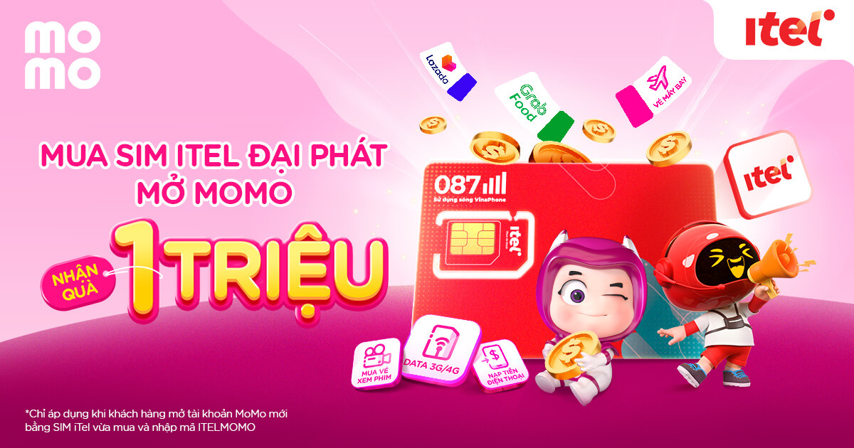 Nhập mã ITEl MoMo: Mua SIM iTel đại phát, mở MoMo trúng 1 TRIỆU đại cát!