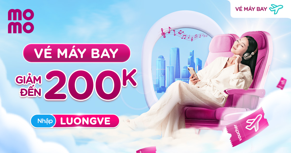 Giảm sâu đến 200.000Đ khi đặt vé máy bay lần đầu trên MoMo Travel