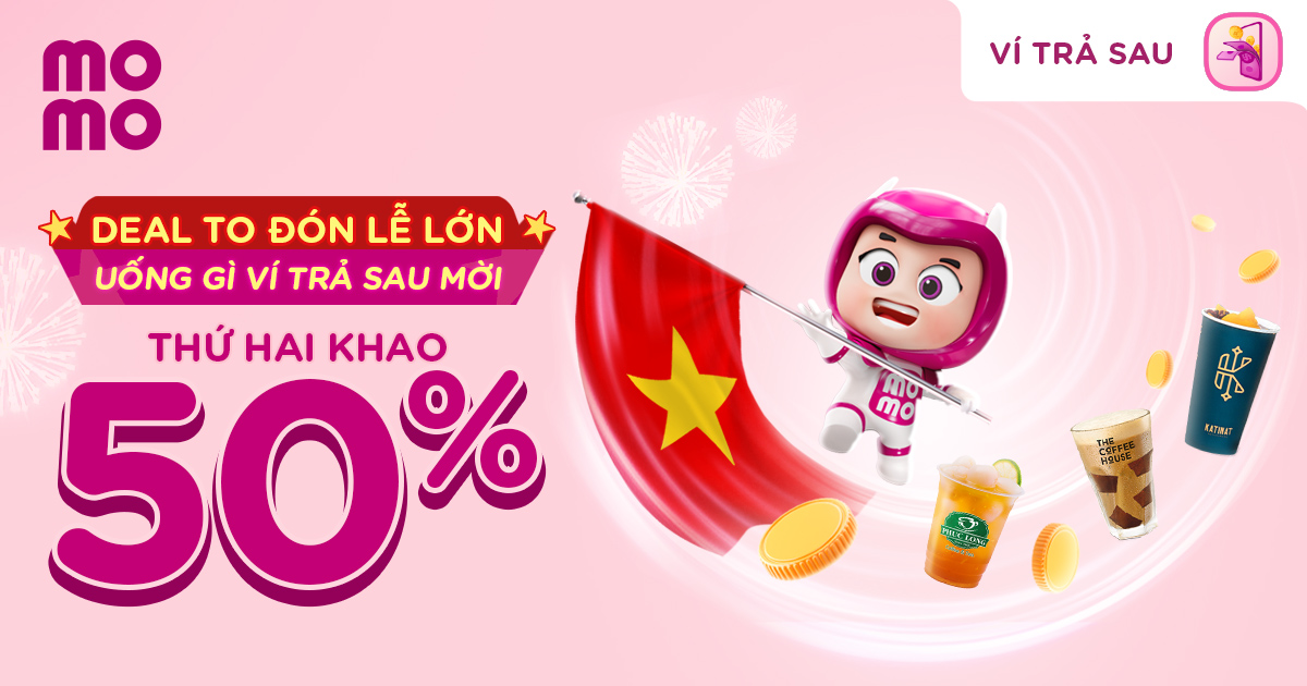 Thứ Hai vui vẻ: Ví Trả Sau khao 50% khi mua đồ uống yêu thích!