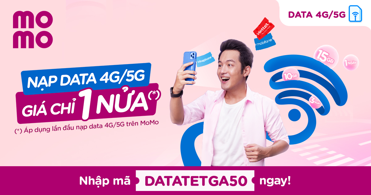 Giảm chấn động 50% bạn mới nạp Data 4G/5G trên MoMo - Nhập mã ...