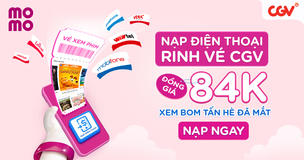 Nạp điện thoại rinh ưu đãi CGV, xem phim “Lật Mặt 7” giá hời!