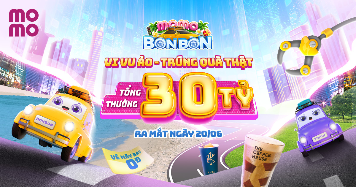 Chơi MoMo Bon Bon, săn tổng thưởng 30 TỶ!