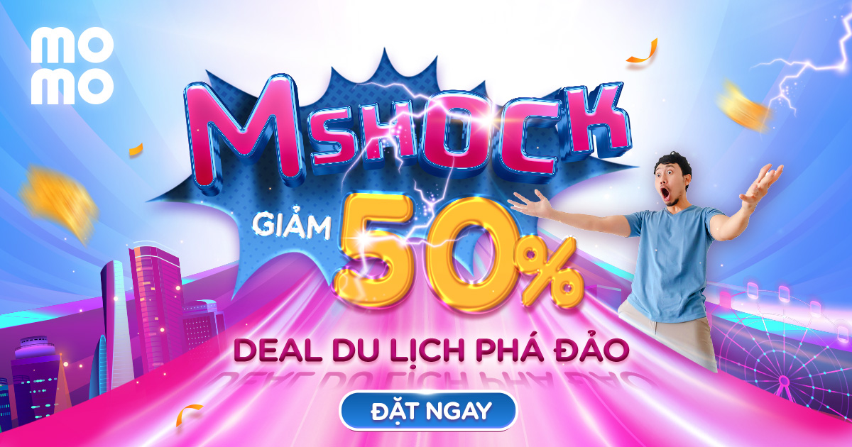 M-Shock: săn ngay triệu hot deal du lịch