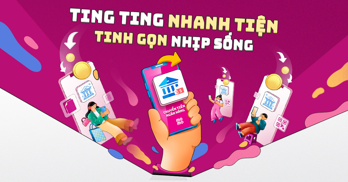Chuyển tiền ngân hàng MoMo: Siêu tốc - Chính xác