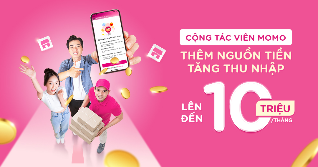 Cộng Tác Viên MoMo - Thêm nguồn tiền thu nhập
